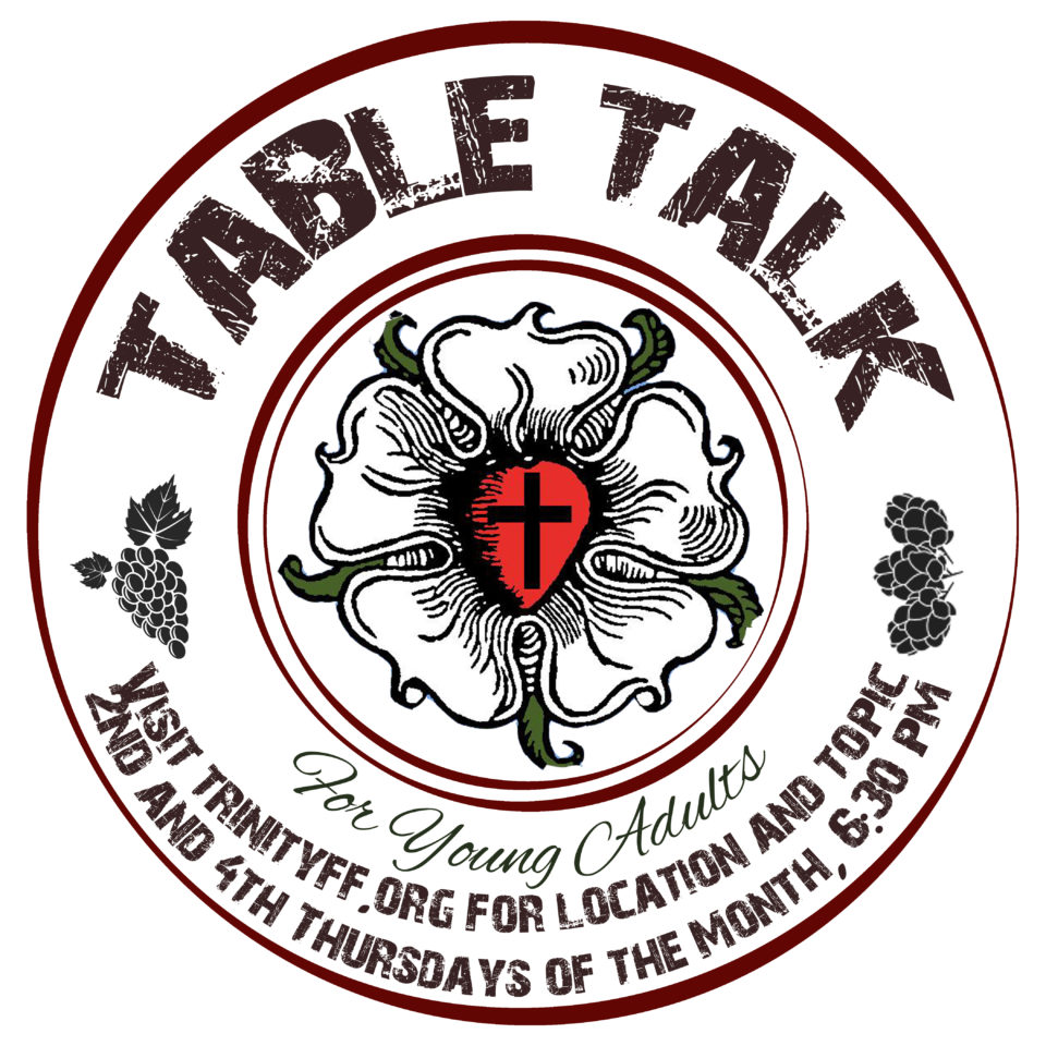 Table Talk Logo2017 – Trinity Lutheran Church